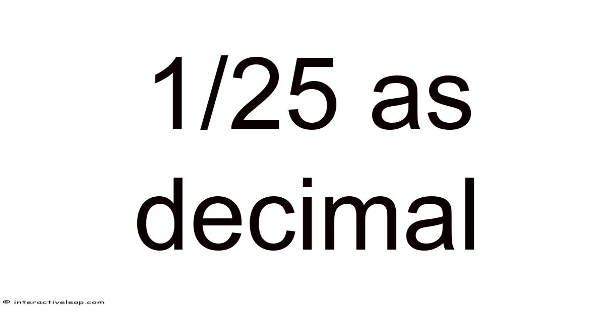 1/25 As Decimal