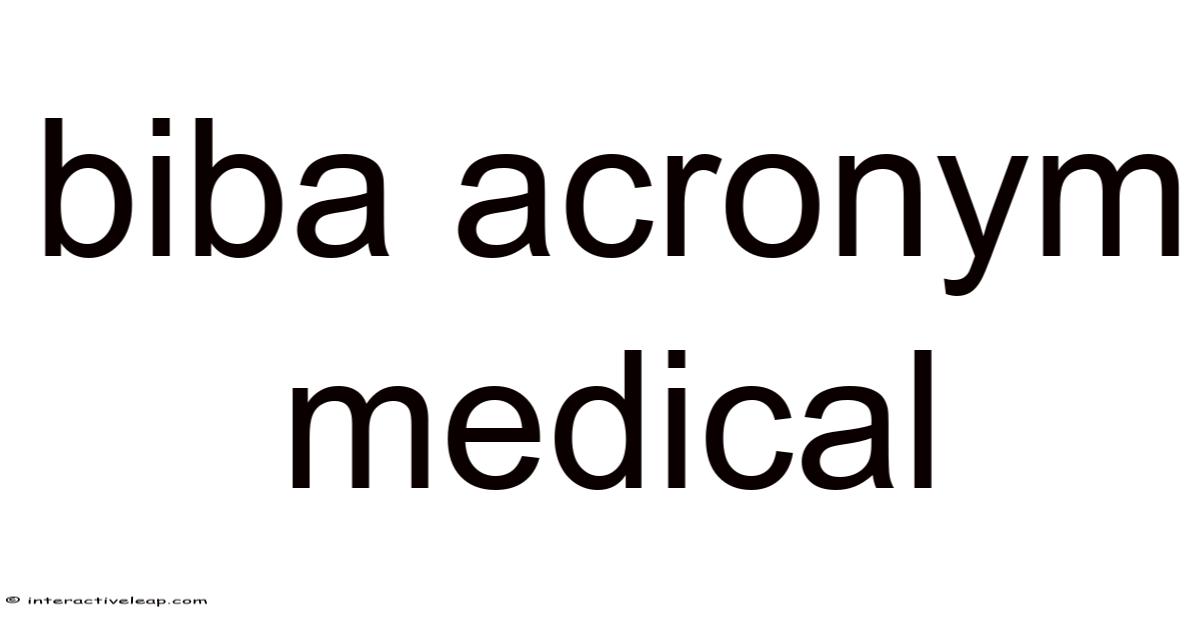 Biba Acronym Medical