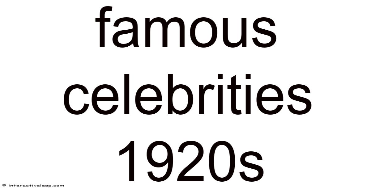 Famous Celebrities 1920s