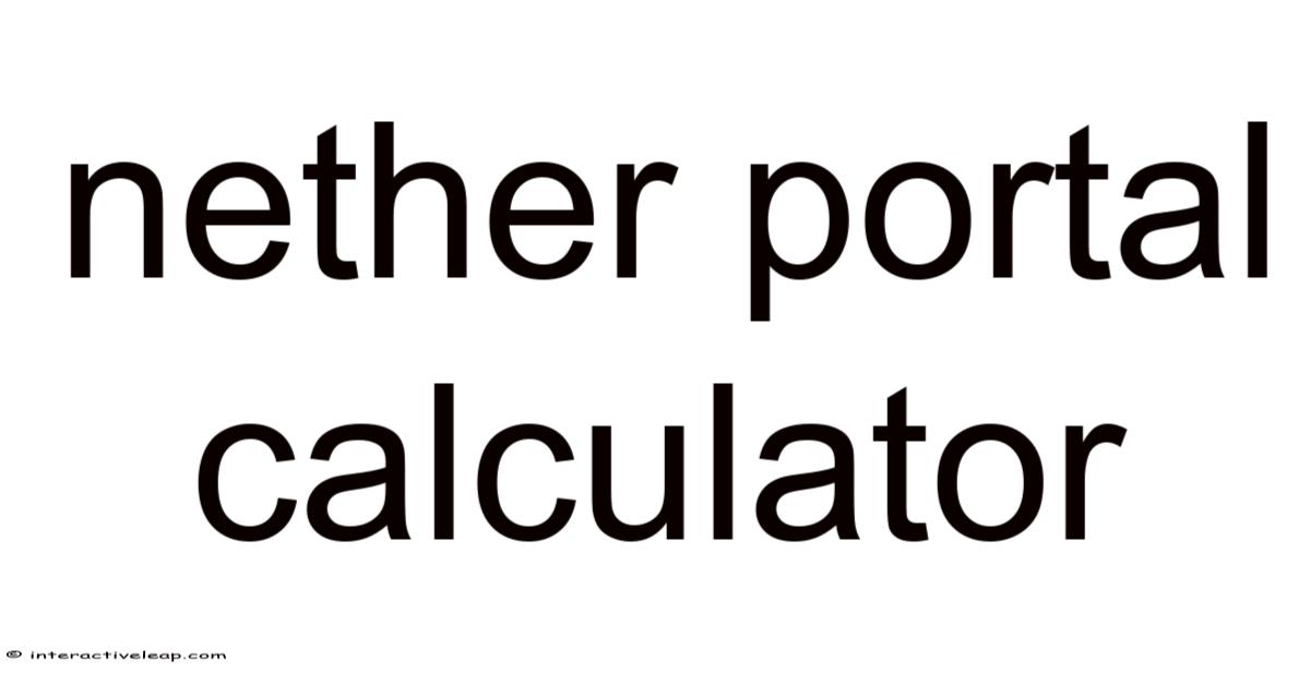 Nether Portal Calculator