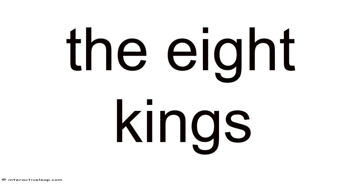 The Eight Kings