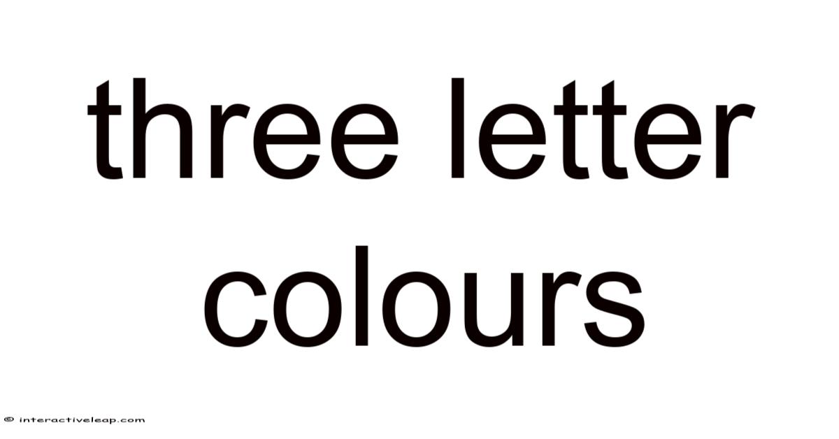 Three Letter Colours